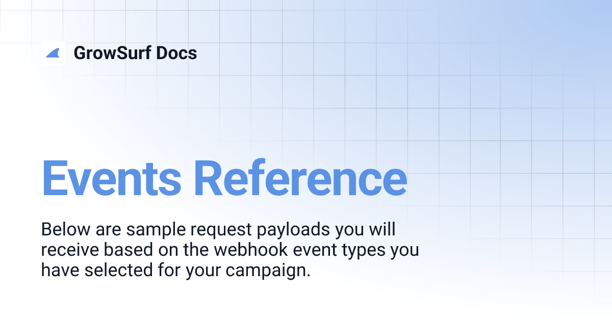 Events Reference | GrowSurf Docs