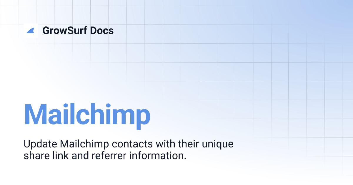 Mailchimp | GrowSurf Docs