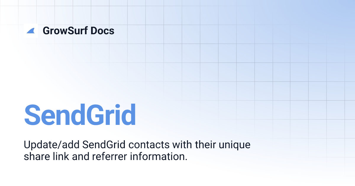 SendGrid | GrowSurf Docs