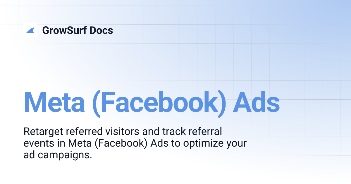 Meta (Facebook) Ads | GrowSurf Docs
